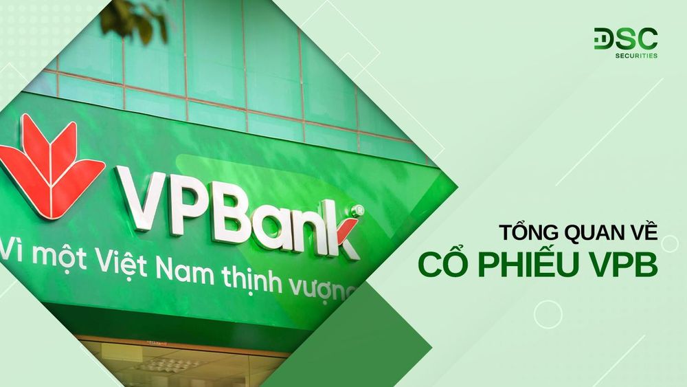 Có nên mua cổ phiếu VPB - Ngân hàng TMCP Việt Nam Thịnh Vượng