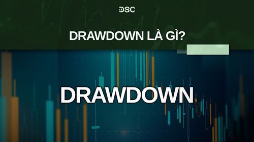 Drawdown trong đầu tư là gì?