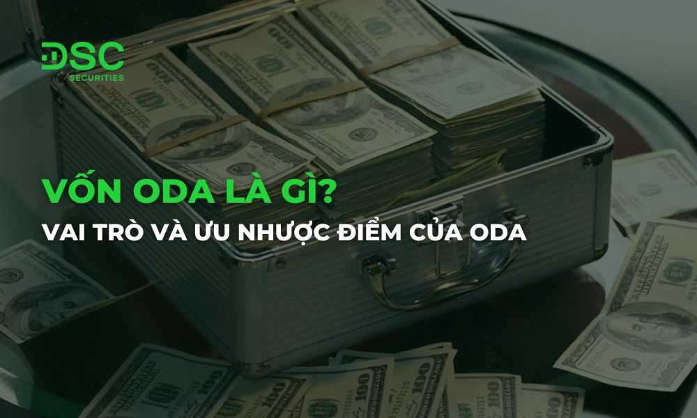 Vốn ODA là gì? Vai trò và tác động thị trường chứng khoán